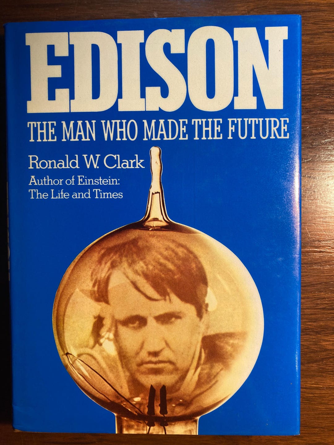 Edison the Man Who Made the Future -1977 - Ronald Clark - History ...