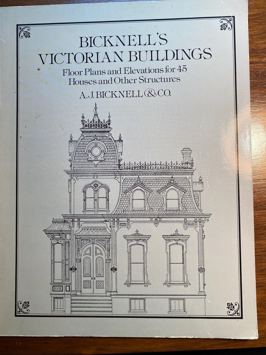Bicknell's Victorian Buildings - Floor Plans and Elevations for 45 ...