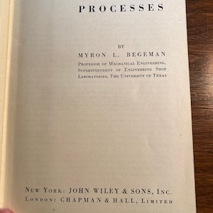 Manufacturing Processes - Myron Begeman - 1946 - Technology - Machine ...