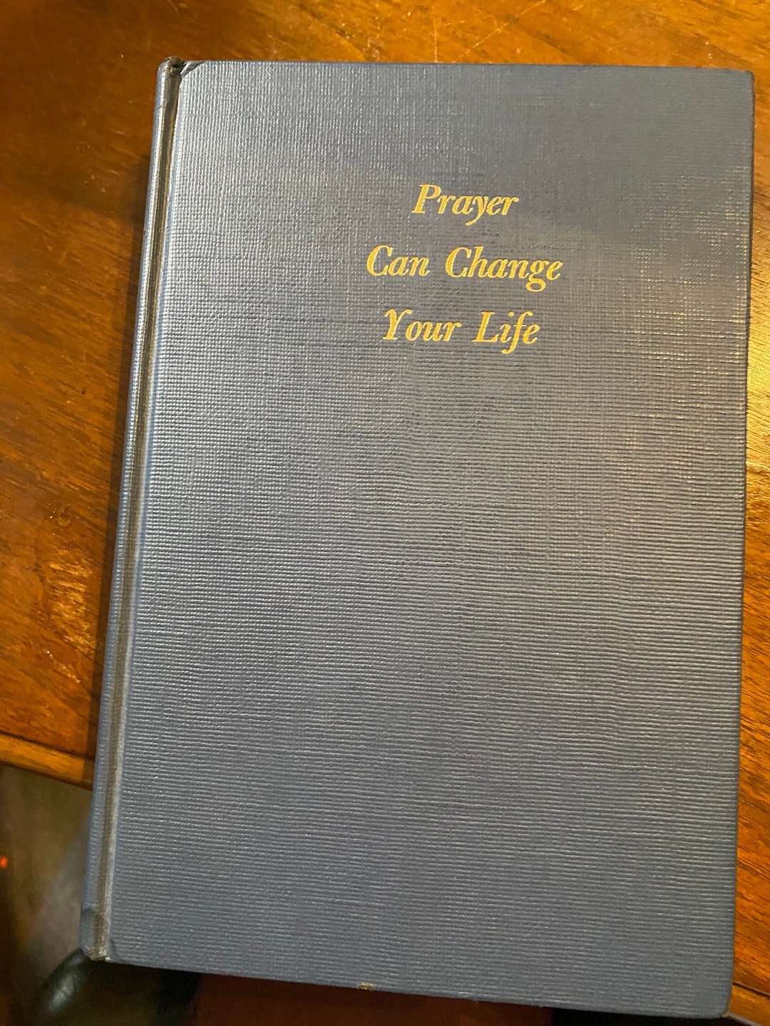 Prayer Can Change Your Life - Experiments / Techniques in Prayer ...