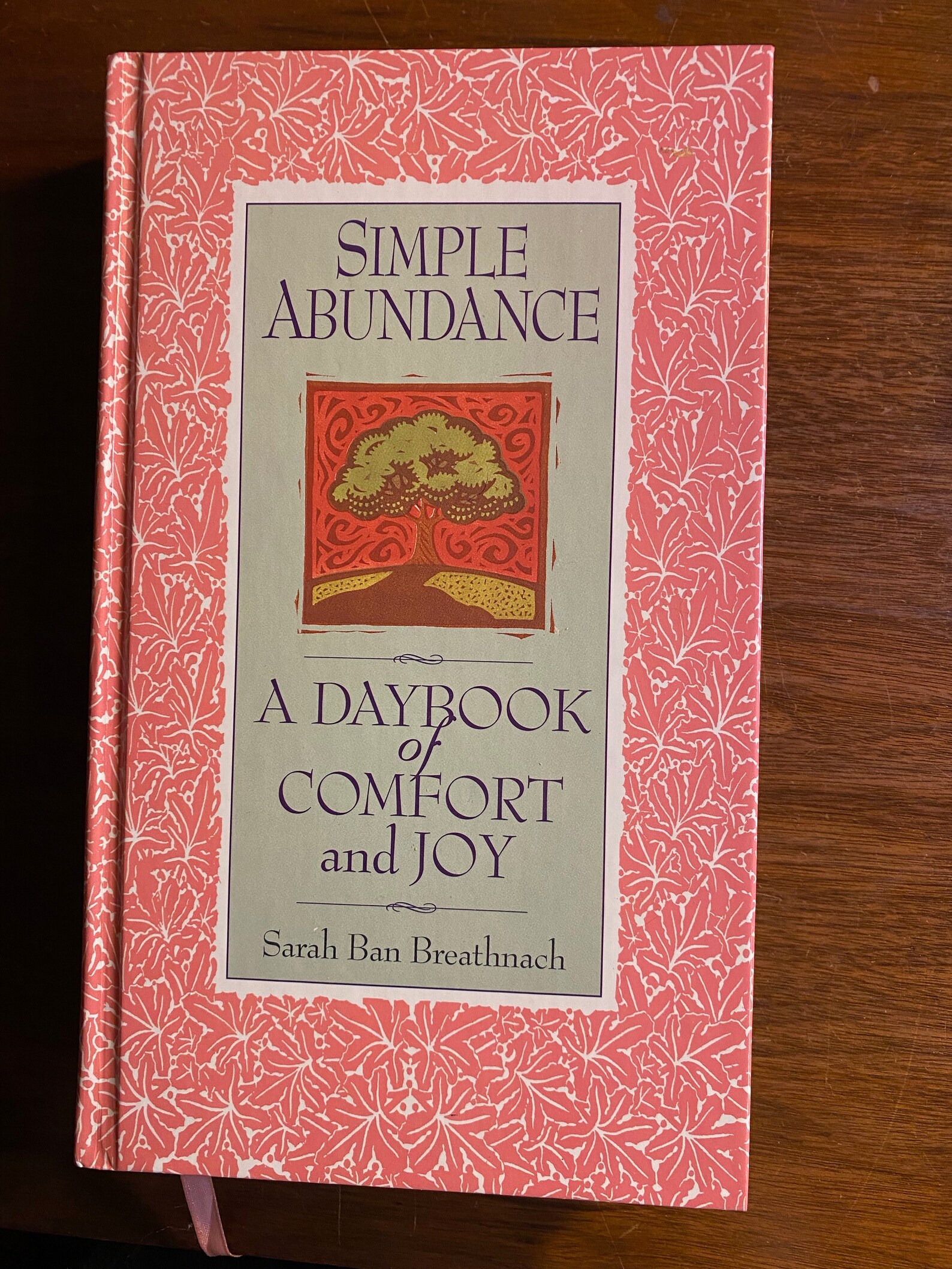 Simple Abundance A Daybook of Comfort and Joy - Bits of Wisdom - Sarah ...