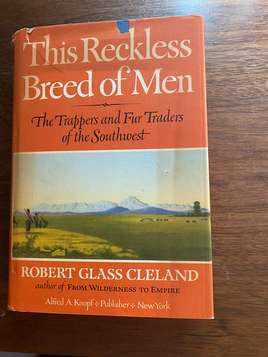This Reckless Breed of Men - Trappers & Fur Traders of the Southwest ...
