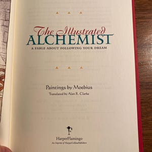 The Illustrated Alchemist A Fable About Following Your Dream - Paulo ...
