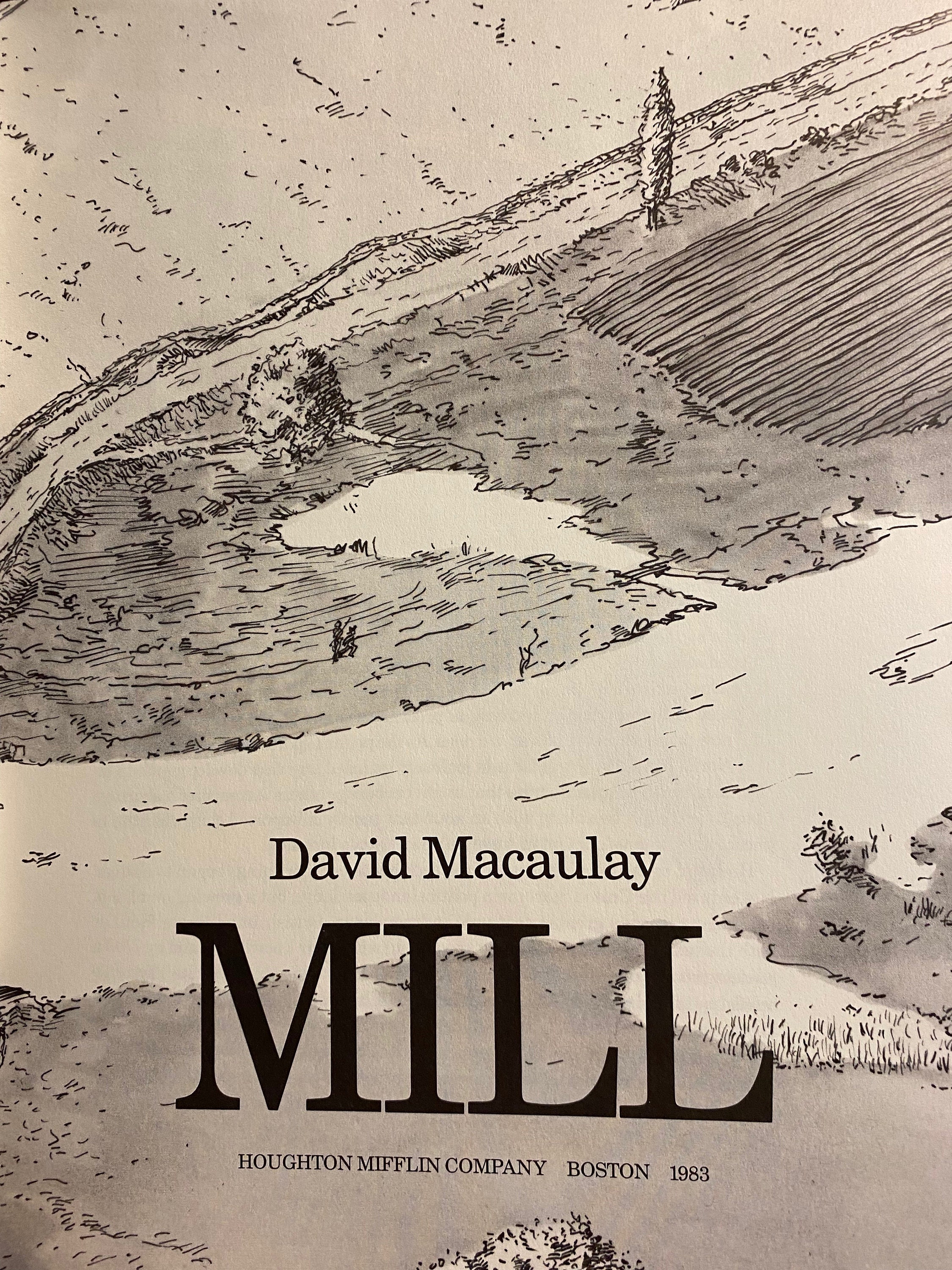 Mill: Story of Its Development and Uses - David Macaulay - 1983 ...