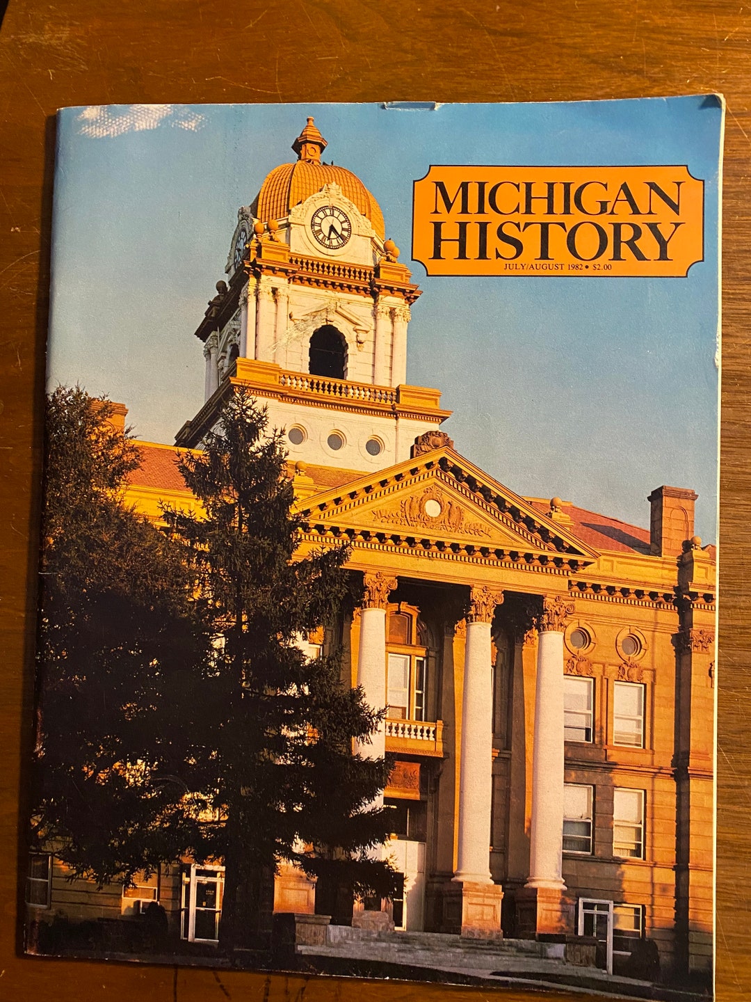 Michigan History Magazine - July / August 1982 - Editor Sandra Clark ...