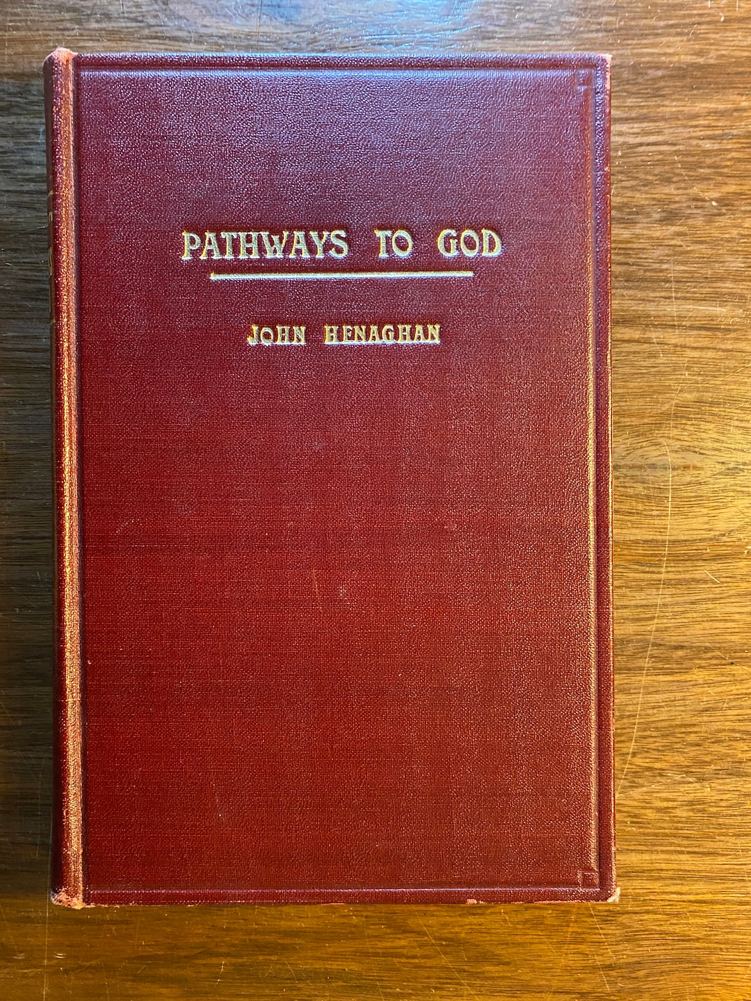 Pathways to God - John Henaghan - 1938 - Bible Guide Study - Christian ...