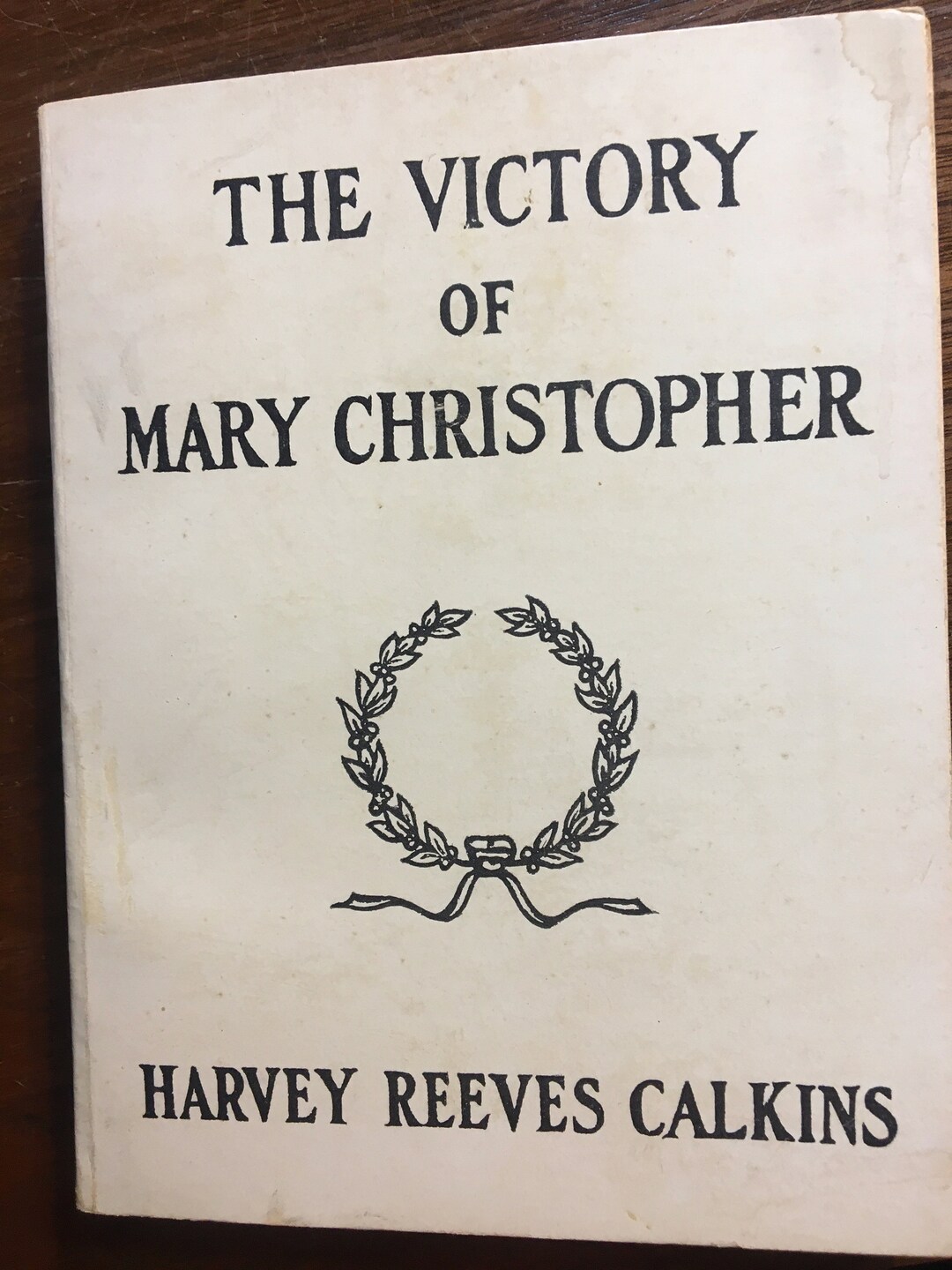 The Victory of Mary Christopher: A Story of To-morrow - Harvey Reeves ...