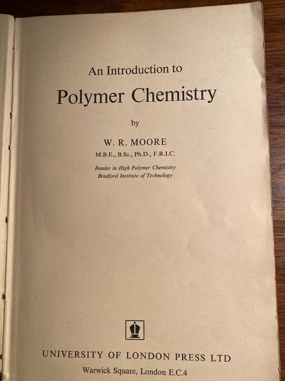 An Introduction to Polymer Chemistry - Technology - W R Moore - 1963 ...