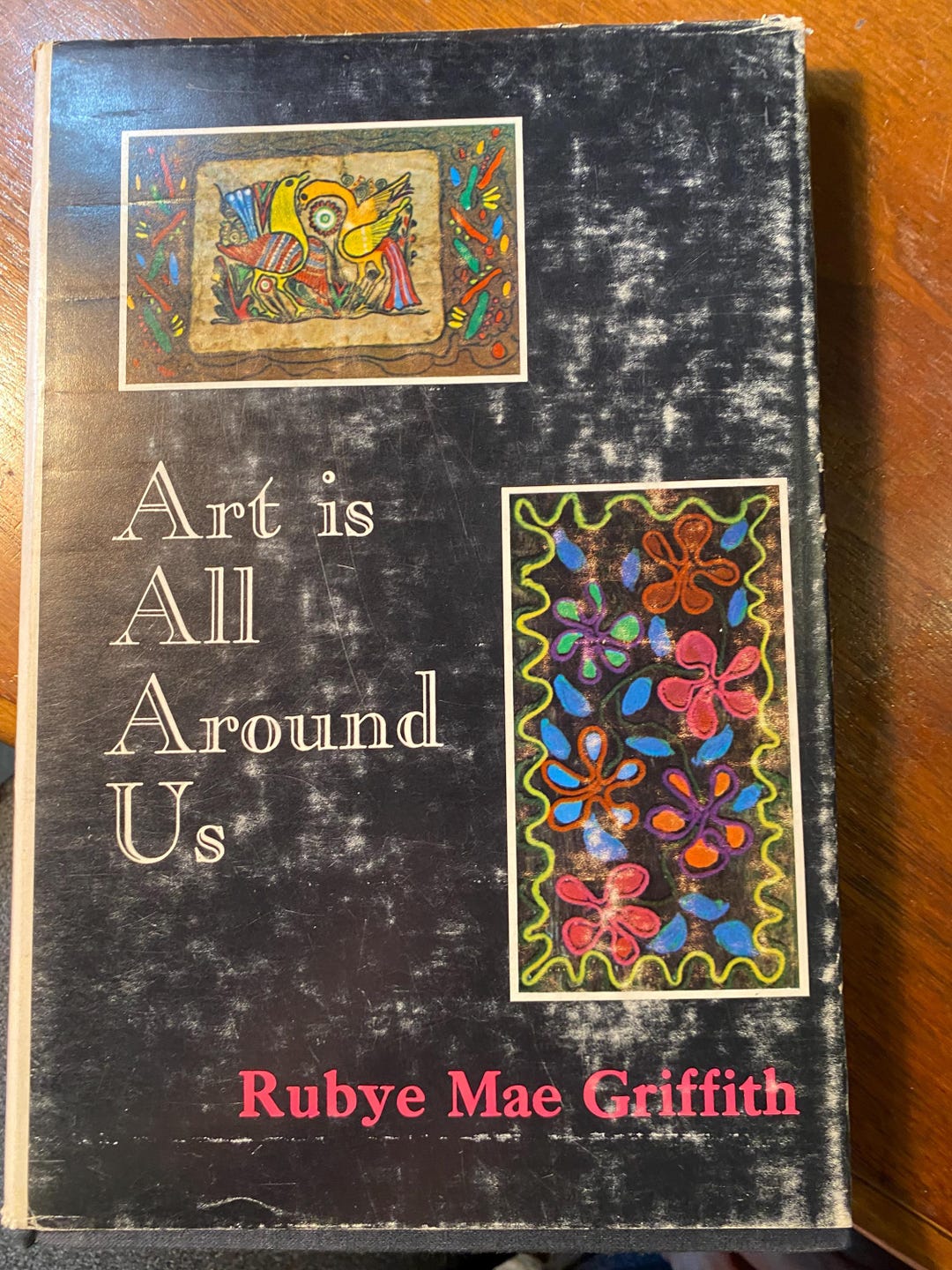 Art is All Around Us - Art Appreciation - Rubye Mae Griffith - 1970 ...