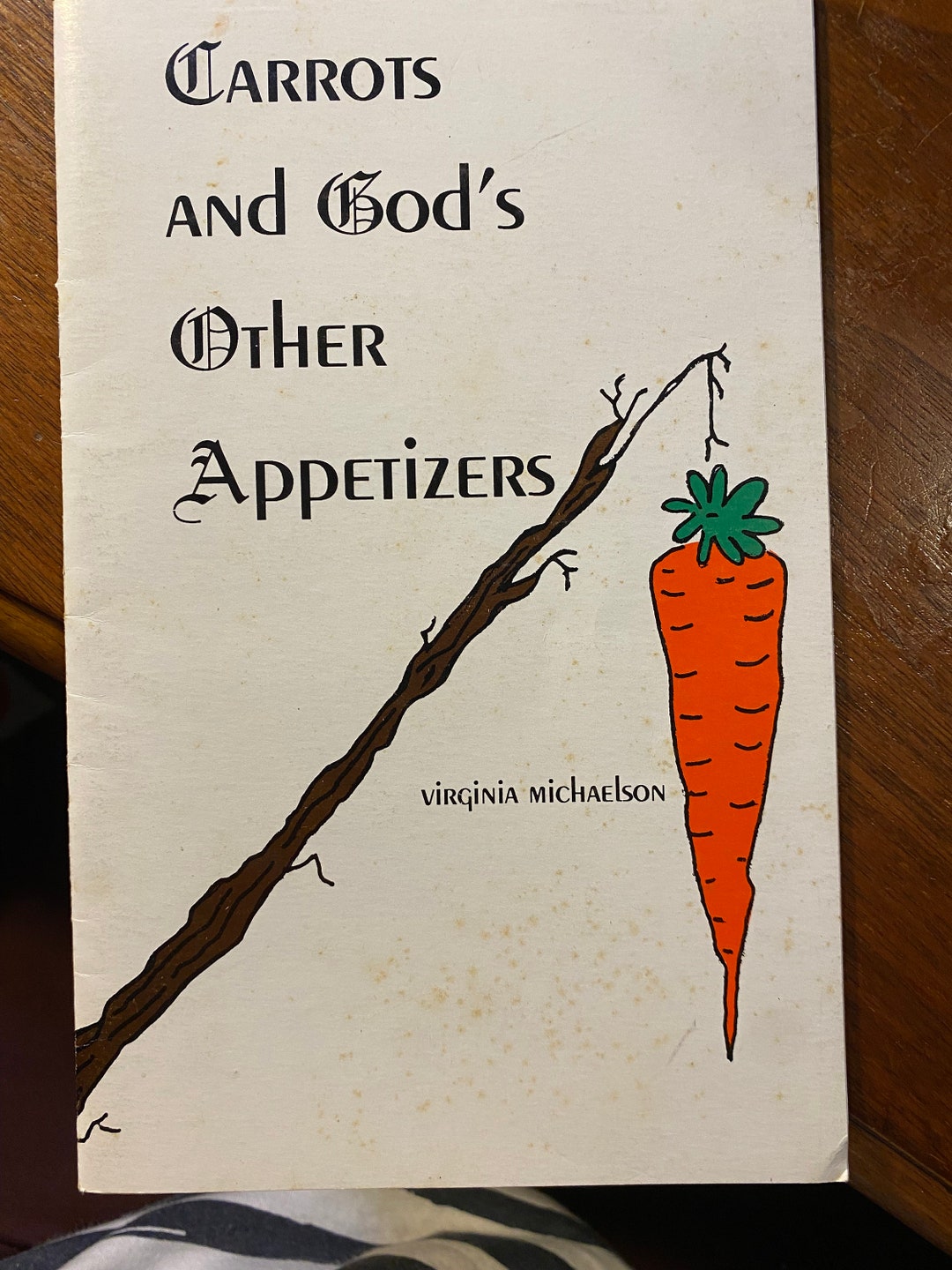Carrots and God's Other Appetizers - Virginia Michaelson - Poems ...