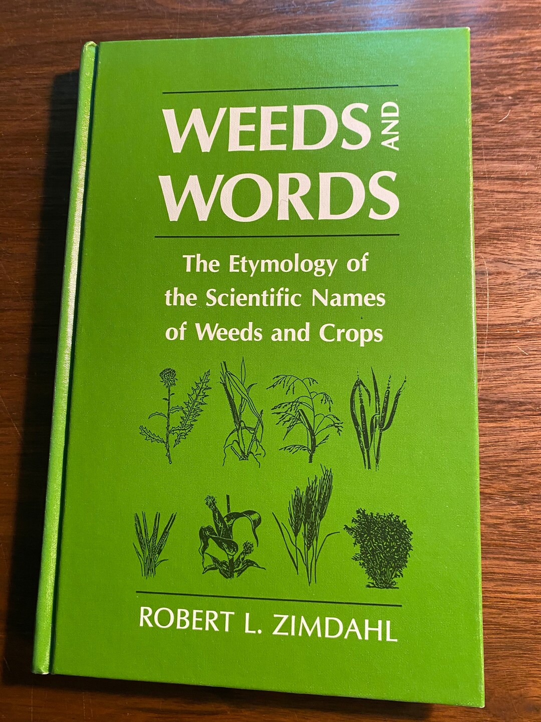 Weeds and Words the Etymology of the Scientific Names of Weeds and ...