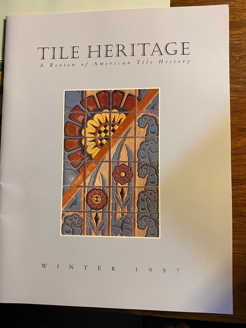 Tile Heritage A Review of American Tile History Magazine - Choose ...