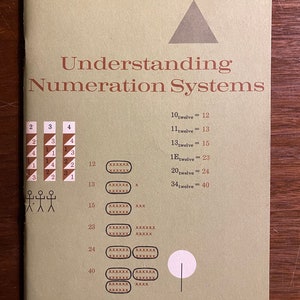 Understanding Numeration Systems - Exploring Mathematics on Your Own ...