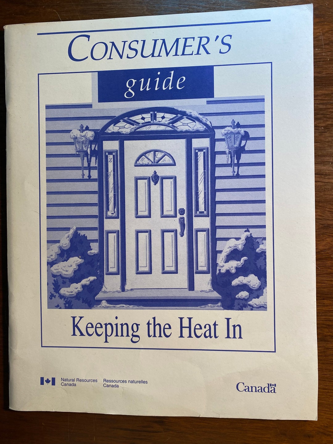 Consumer's Guide Keeping the Heat in - 1994 - Natural Resources Canada ...