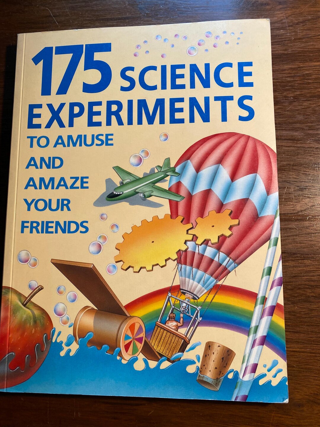 175 Science Experiments to Amuse and Amaze Your Friends - Brenda ...
