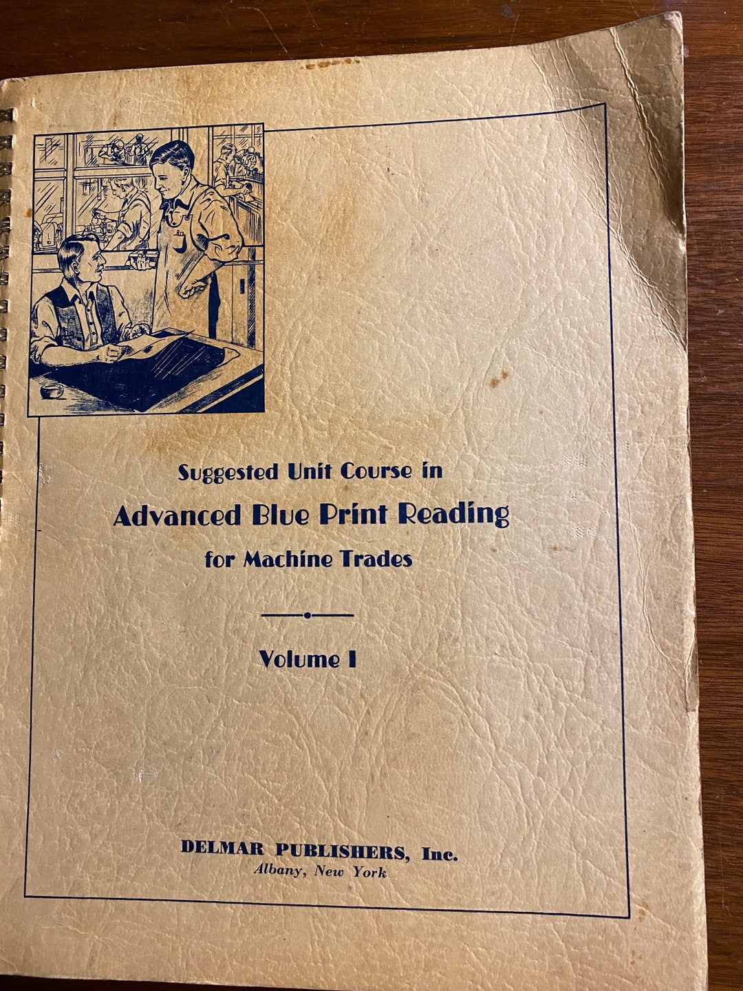 Advanced Blue Print Reading for Machine Trades Volume I - Industrial ...