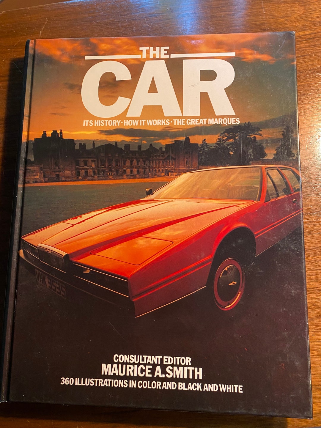 The Car Its History - How It Works - the Great Marques - Maurice Smith ...