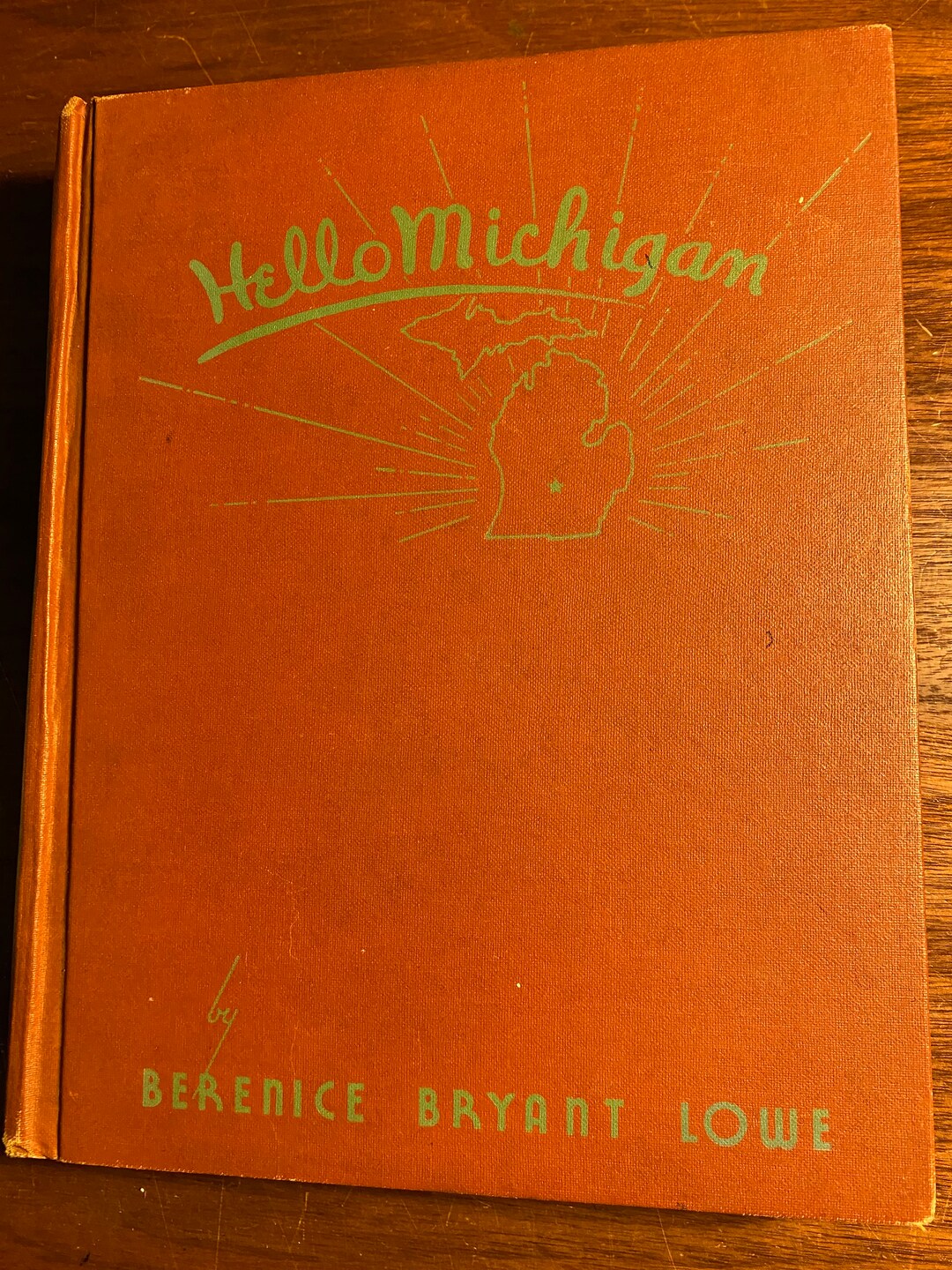 Hello Michigan - History, Cities and Stories of the State - Bernice ...