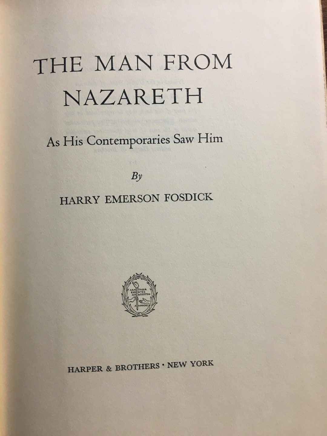 The Man From Nazareth: as His Contemporaries Saw Him Harry Emerson ...