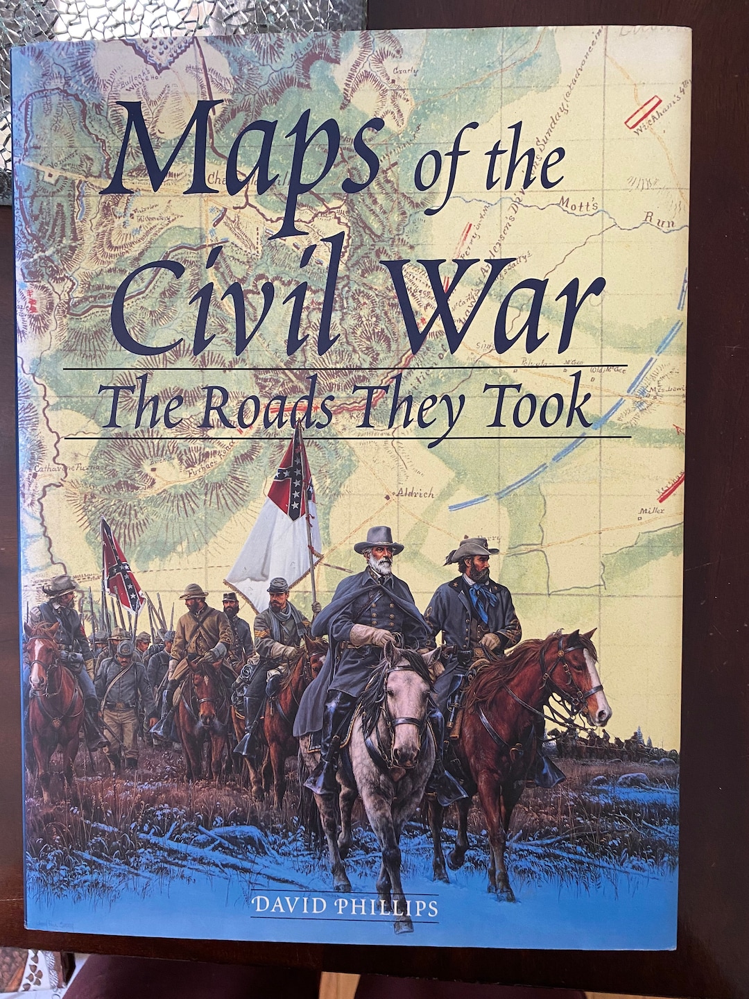 Maps of the Civil War the Roads They Took - David Phillips - 2005 ...