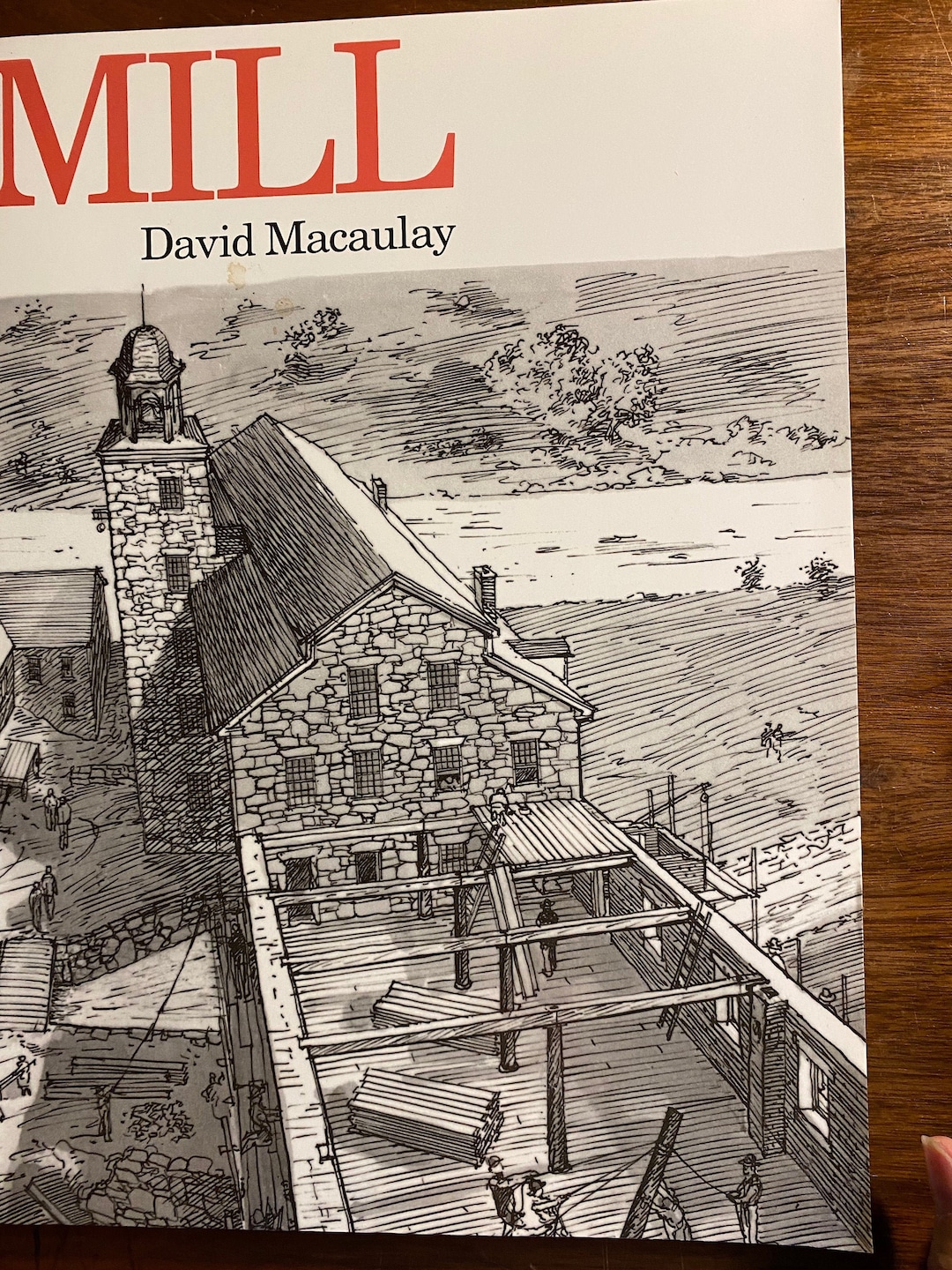 Mill: Story of Its Development and Uses - David Macaulay - 1983 ...