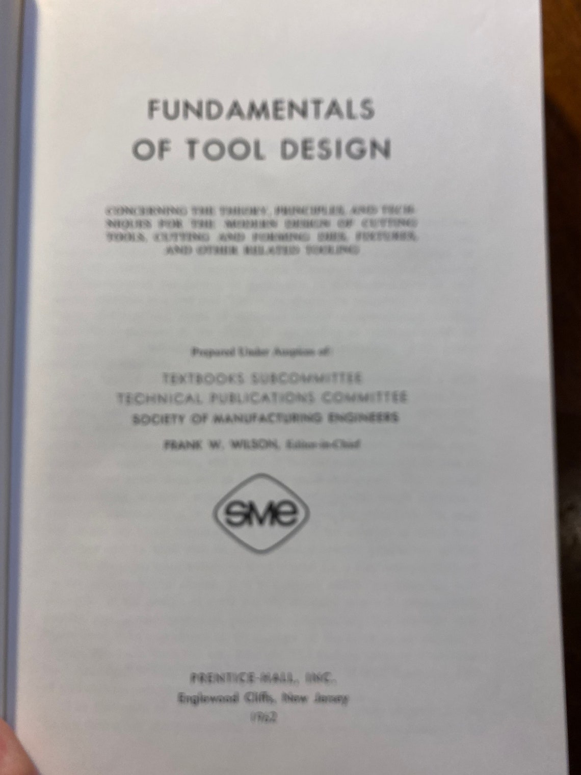 Fundamentals of Tool Design - Machine Design - Frank Wilson - 1962 ...