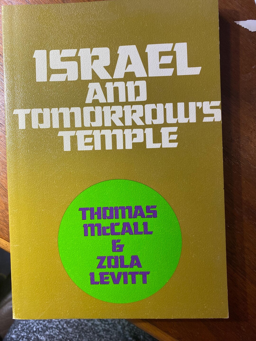 Israel and Tomorrow's Temple - Thomas Mccall / Zola Levitt - 1977 ...