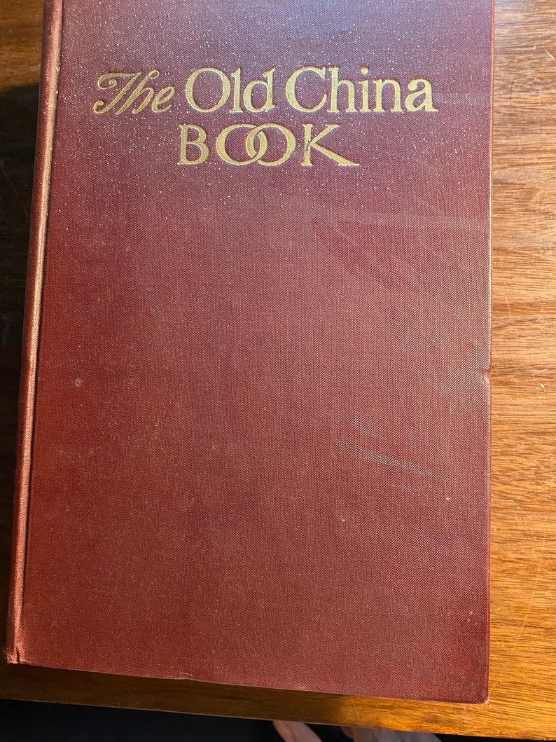 The Old China Book - Chinaware: Collector's Encyclopedia ...