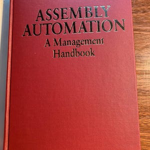 Assembly Automation A Management Handbook - Manufacturing Processes ...