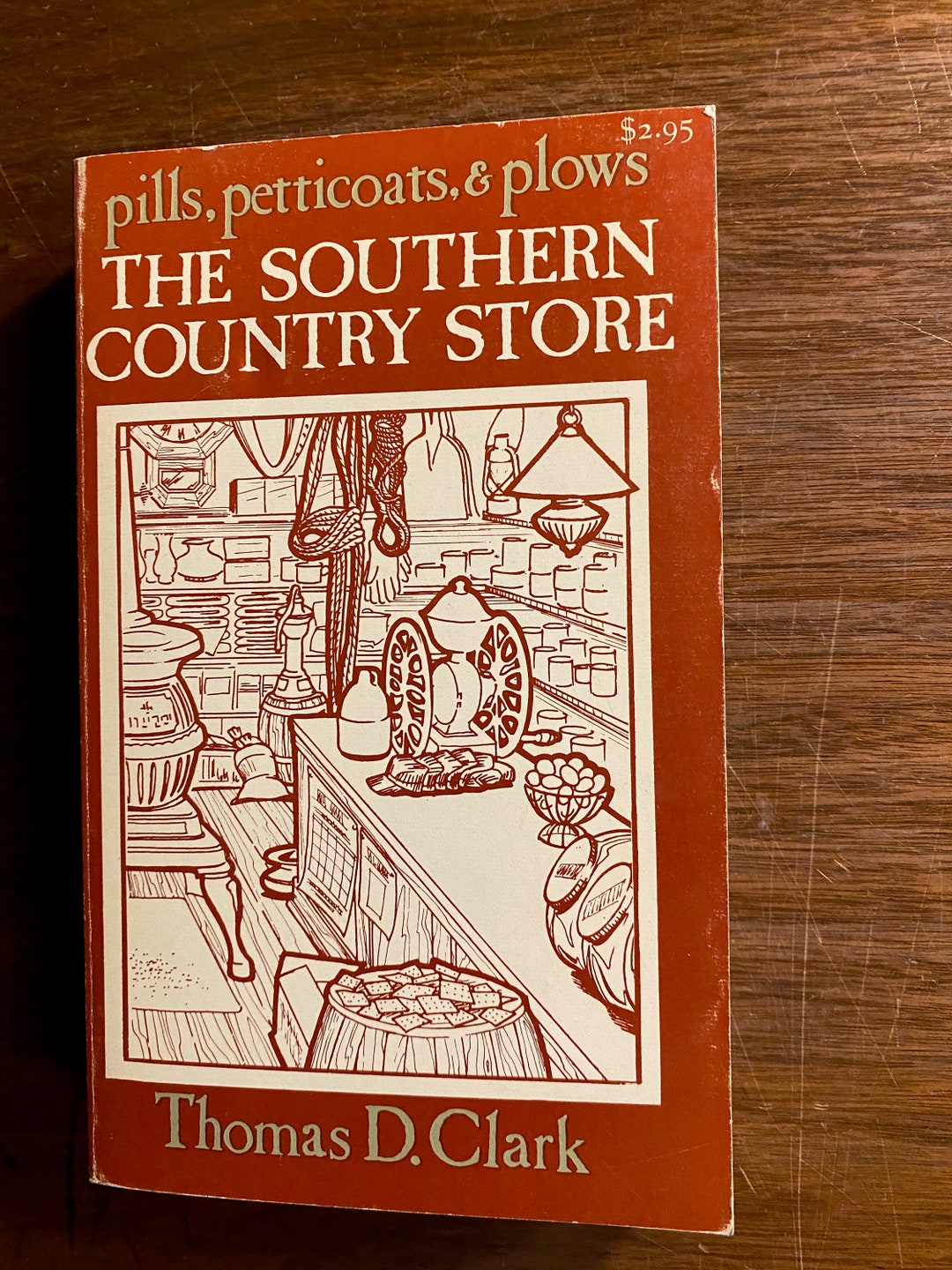 Southern Country Store - Pills, Petticoats & Plows - Thomas Clark ...