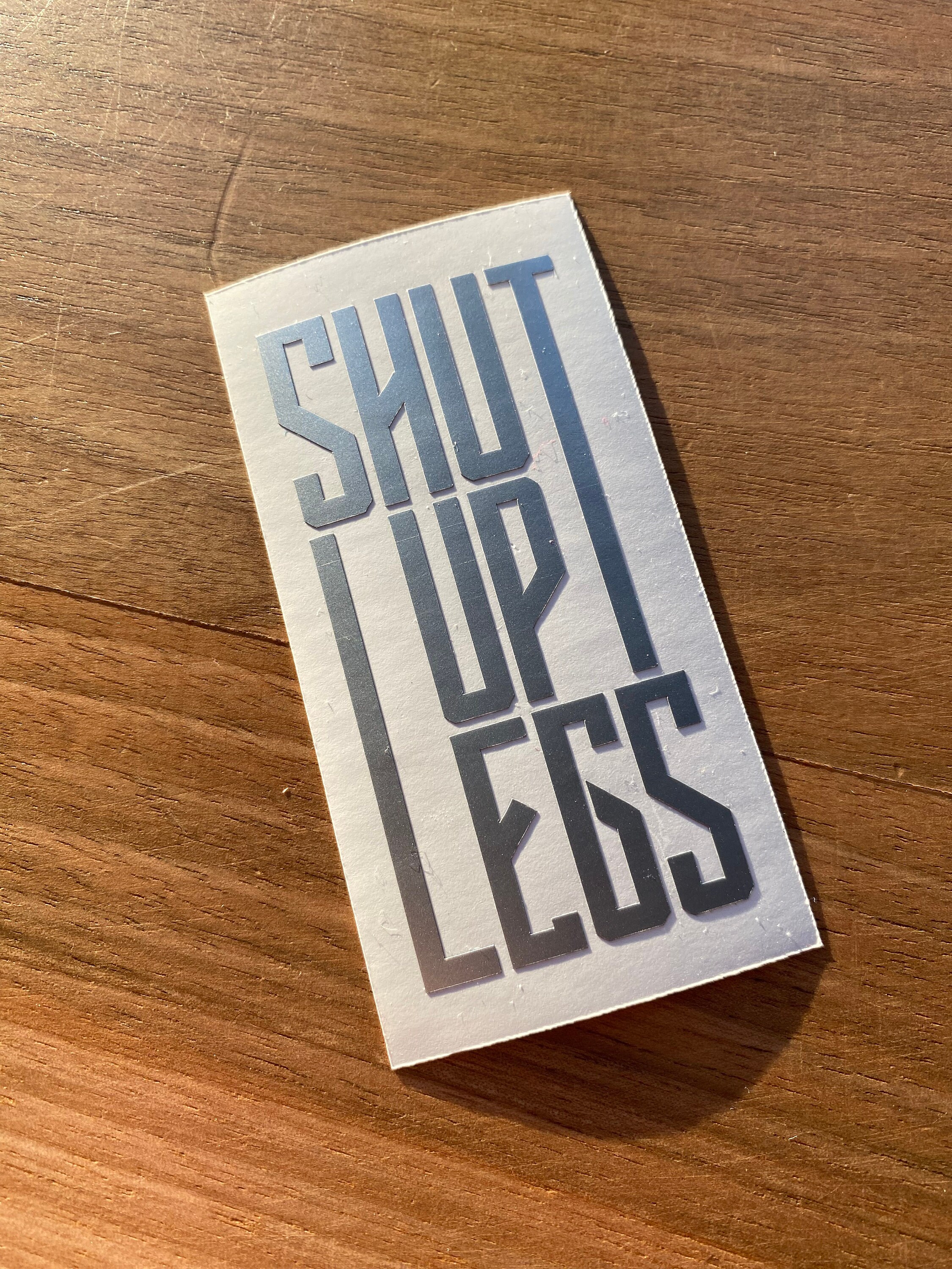 SHUT UP LEGS. Set of 2 Stiker Decals - Etsy