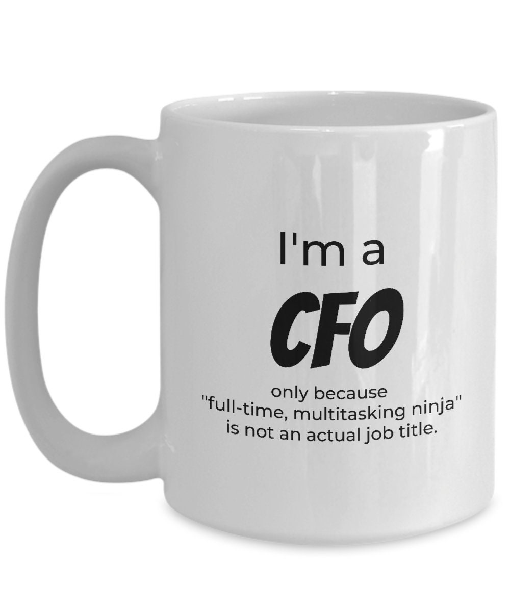 CFO Dad Mug, CFO Mom Gift, CFO Father Cup, Chief Financial Officer ...