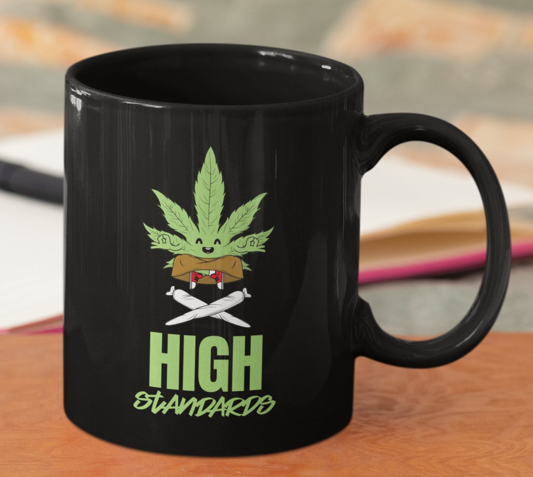 Cannabis Kaffeetasse hohe Standards Tasse Ganja 420 Kiffer Bruder oder ... Cannabis Kaffeetasse hohe Standards Tasse Ganja 420 Kiffer Bruder oder ...