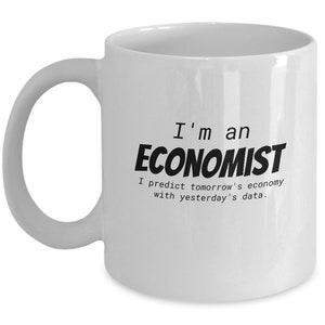 Economist Funny Mug- Econ Major Graduation Gift, Future Economics Major ...