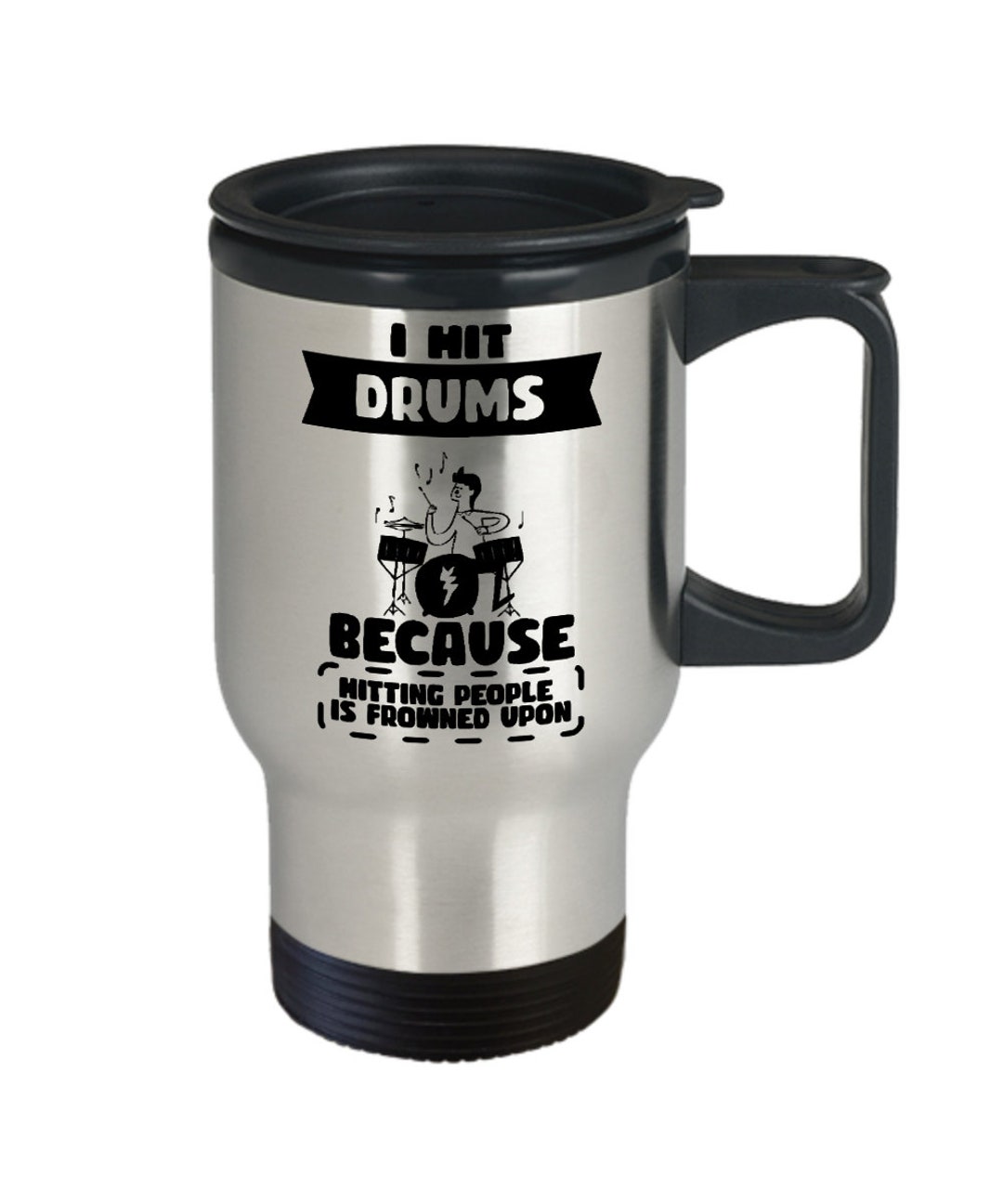 Drummer Dad Travel Coffee Mug- I Hit Drums Because Hitting People is ...