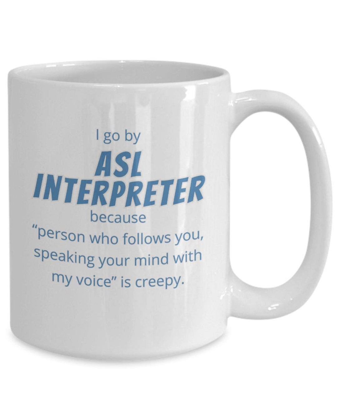 ASL Sign Language Interpreter Mug, Deaf Interpreting Coffee Cup, Sign ...