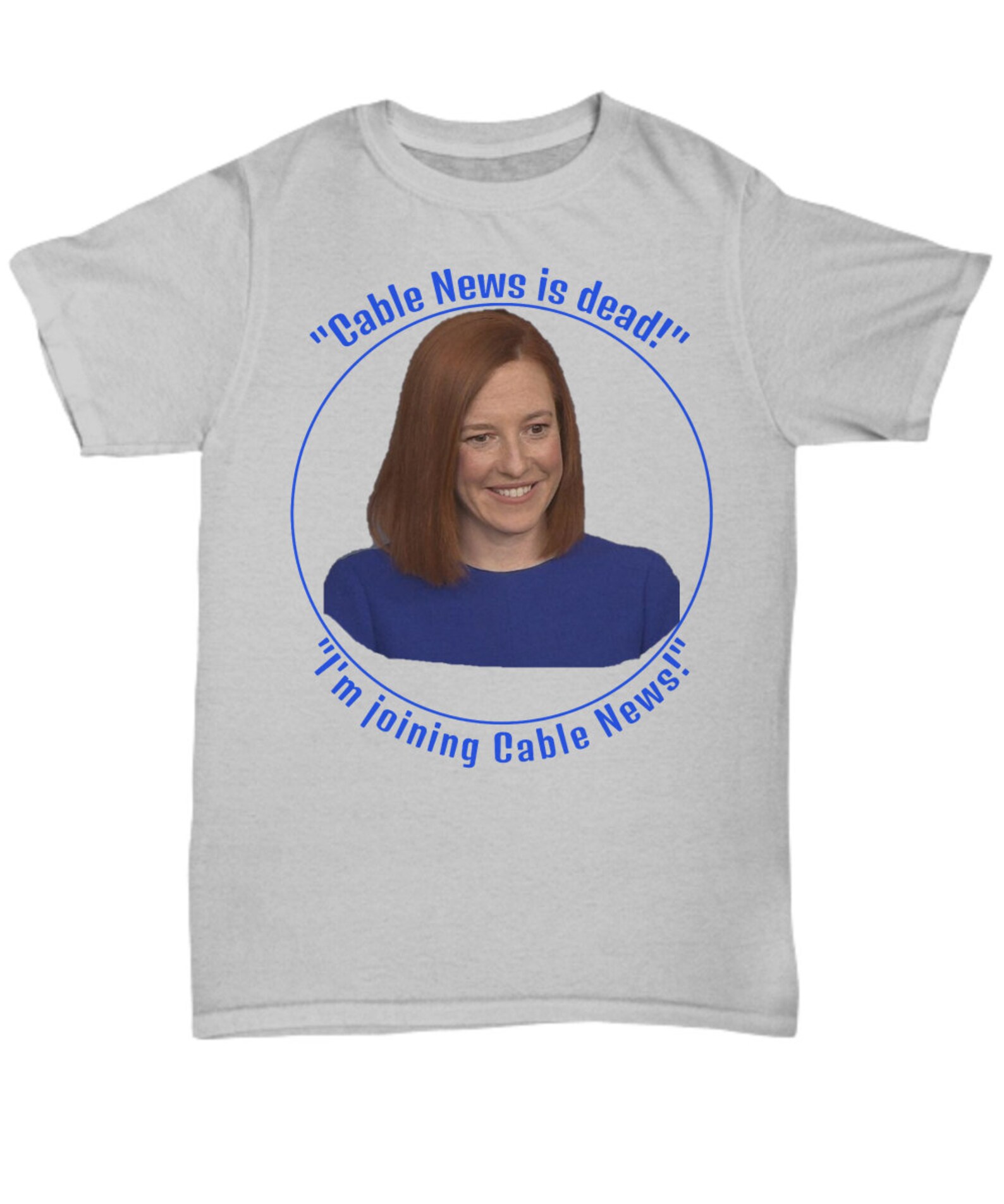 Jen Psaki T-shirt Jen Psaki Going to Cable News Tshirt - Etsy Canada