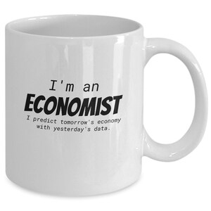 Economist Funny Mug- Econ Major Graduation Gift, Future Economics Major ...