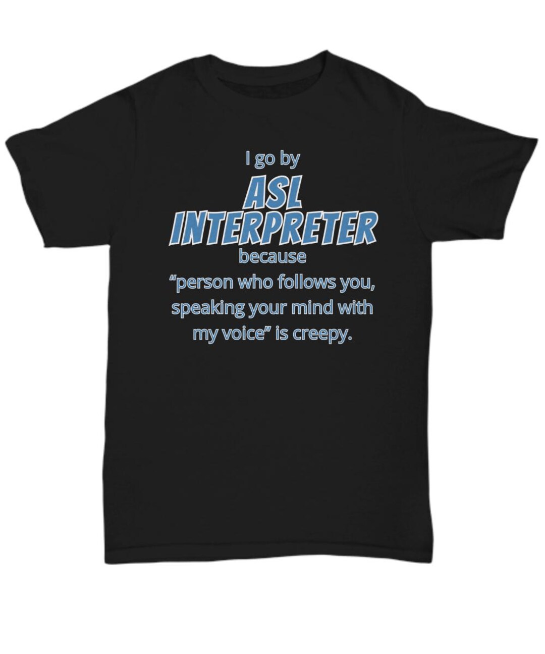 ASL Sign Language Interpreter T-shirt, American Sign Language ...