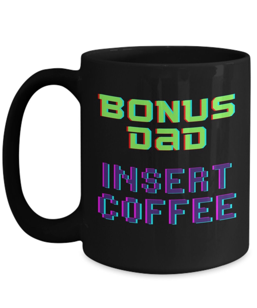 Bonus Dad Mug Video Game Player Coffee Cup Insert Coffee - Etsy