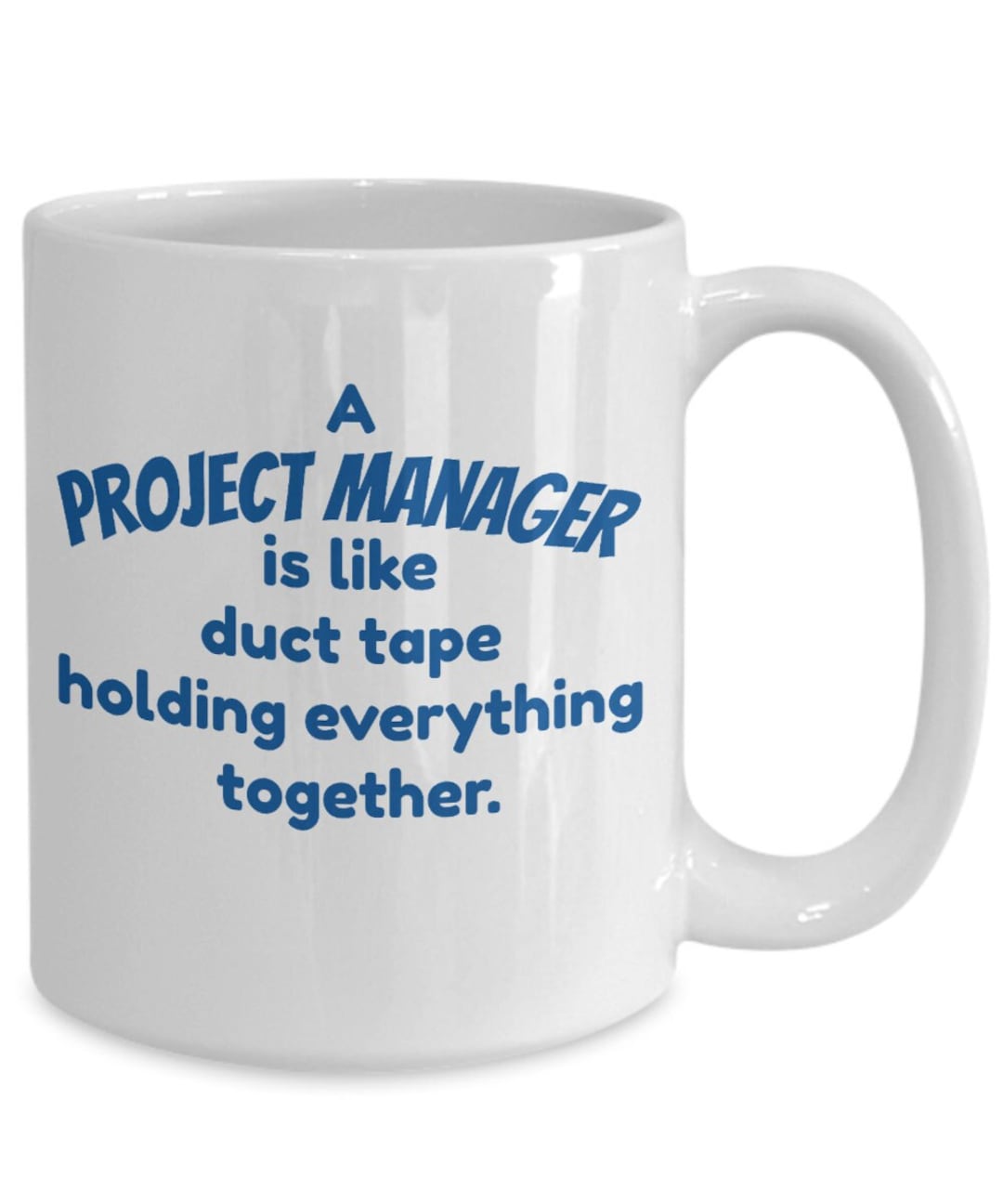 Project Manager Mug- Like Duct Tape Present, Scrum Master Coffee Cup ...