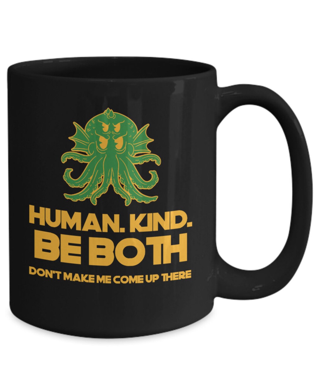 Be a Kind Human Mug- Be Human Coffee Cup, Cute Cthulhu, HP Lovecraft ...