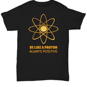 Science Teacher Dad Be Positive Tee- Science Shirts With a Pun ...