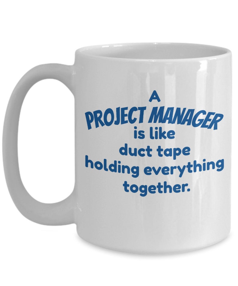 Project Manager Mug- Like Duct Tape Present, Scrum Master Coffee Cup ...