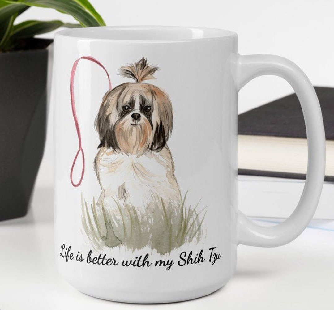 Shih Tzu Gift Shih Tzu Mug Shih Tzu Dog Shih Tzu Gifts - Etsy