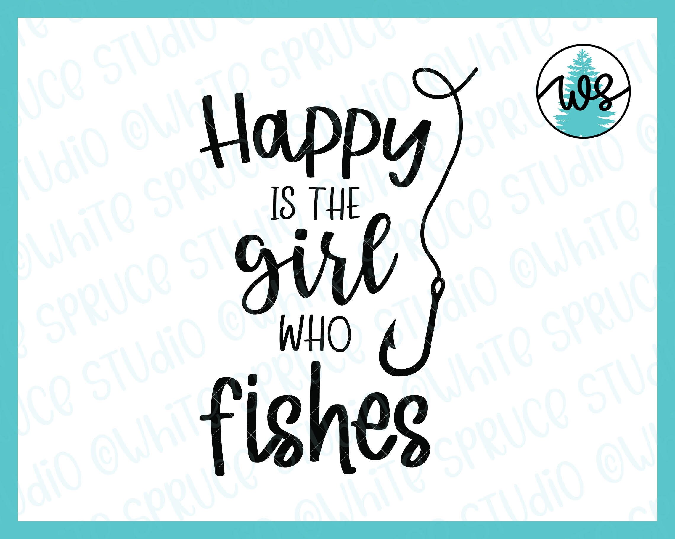 Fish Logo SVG Fish Saying svg Fish Quote Happy Girl Fishes | Etsy