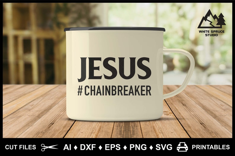 Christian SVG Bible SVG Jesus Svg Chain Breaker Scripture | Etsy