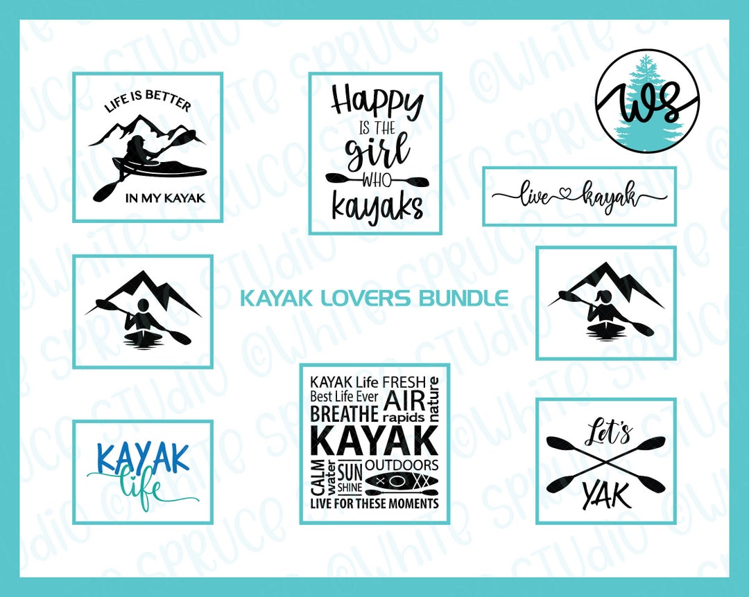 Kayak Bundle SVG, Kayak Logo SVG, Kayak Saying Svg, Kayak Quote Svg ...