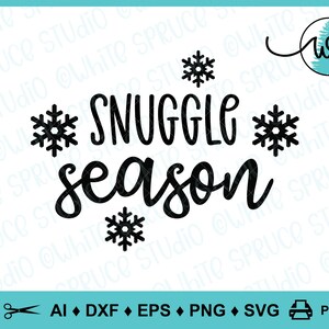 Snuggle Season Svg, Winter Logo SVG, Snowflake SVG, Christmas SVG ...