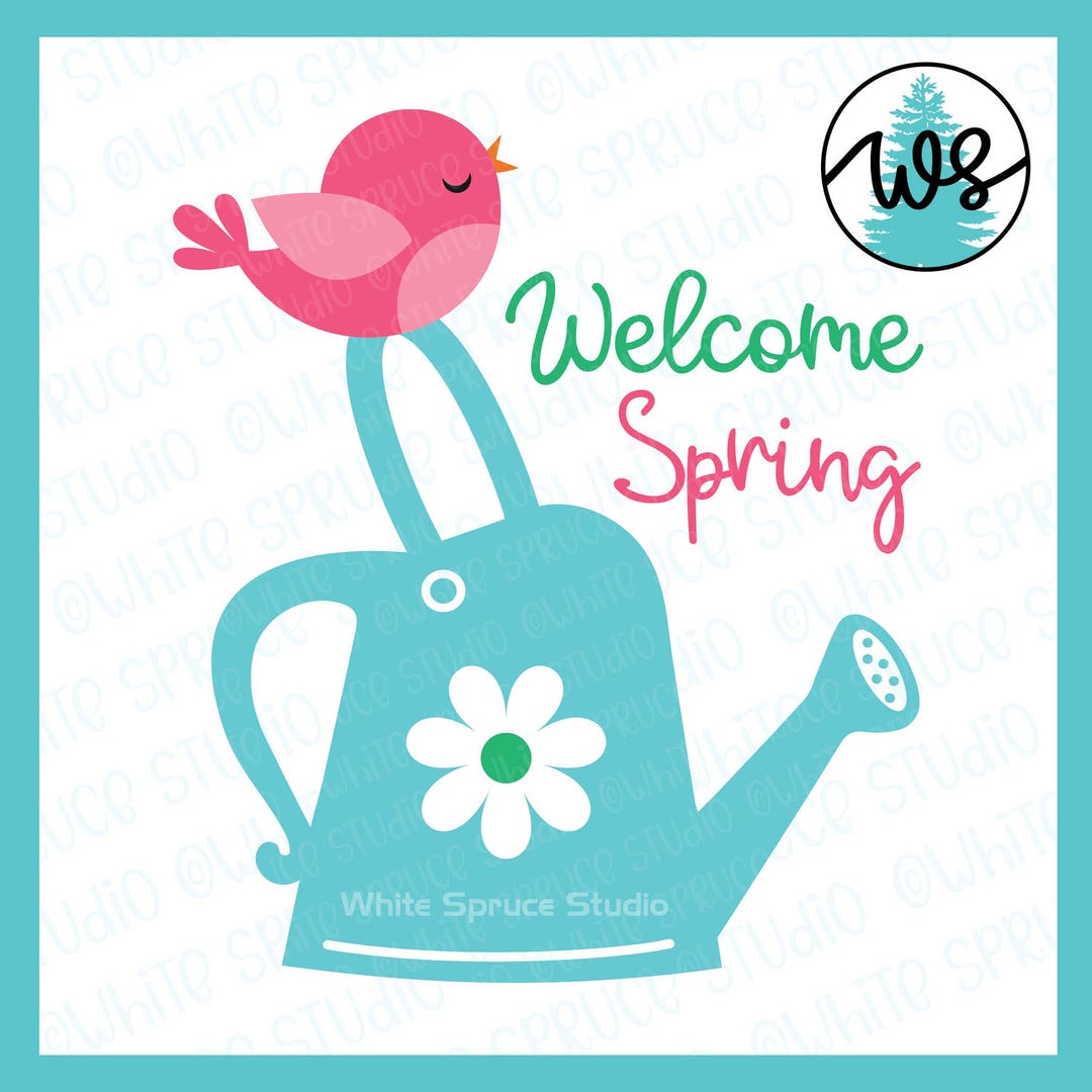 Welcome Spring Bird & Watering Can SVG Cut File (digital Download) - Etsy